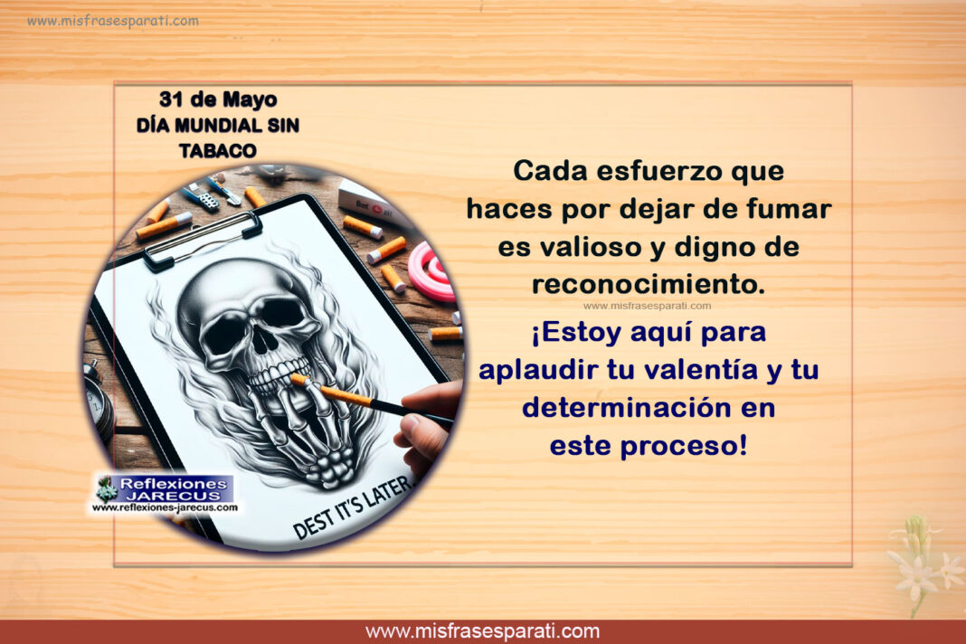 Frases para el Día Mundial sin Tabaco: Di NO al Tabaquismo